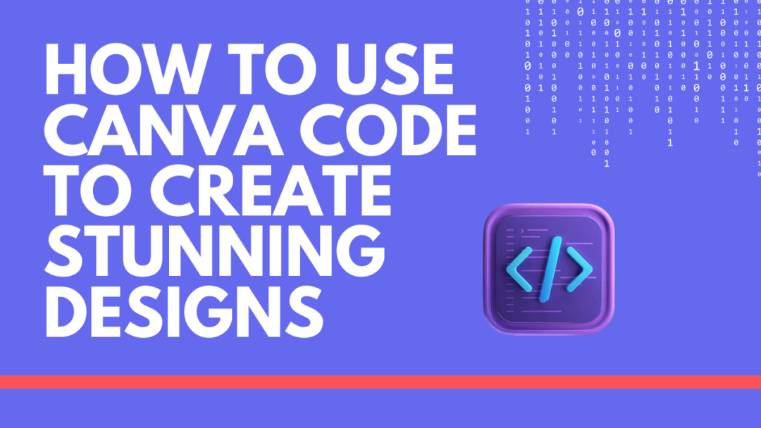 How to Use Canva Code to Create Stunning Designs Easily - Graphic ...