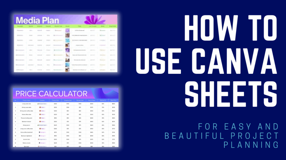 How to Use Canva Sheets for Easy and Beautiful Project Planning ...