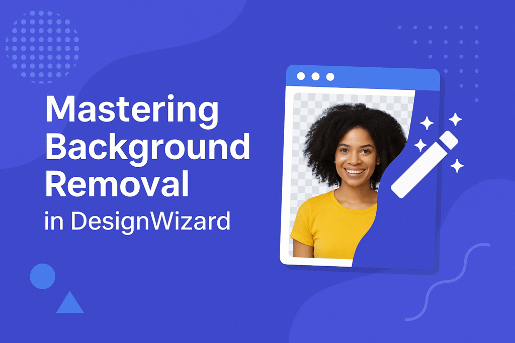 Mastering Background Removal in DesignWizard - Graphic Design Resource
