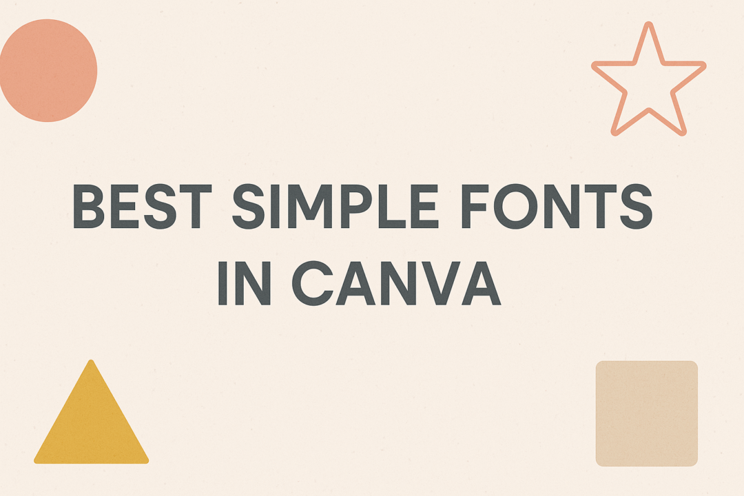 Best Simple Fonts in Canva - Graphic Design Resource
