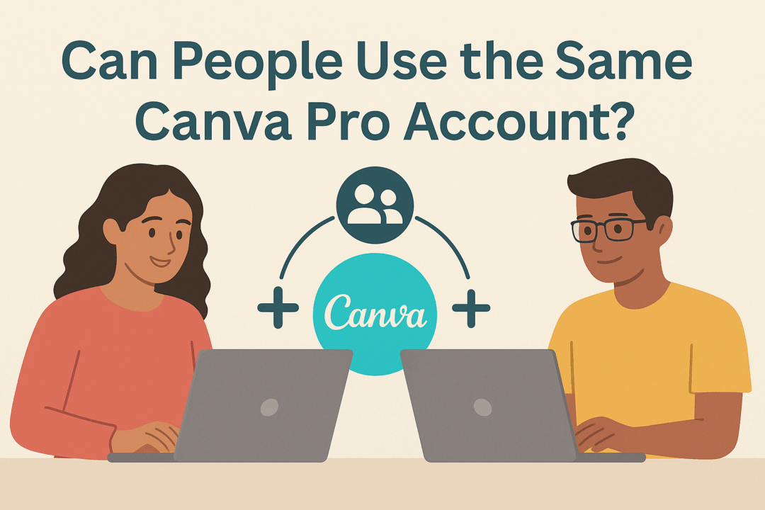 Can People Use the Same Canva Pro Account - Graphic Design Resource