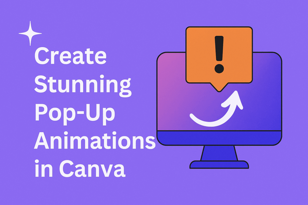 Create Stunning Pop-Up Animations in Canva - Graphic Design Resource