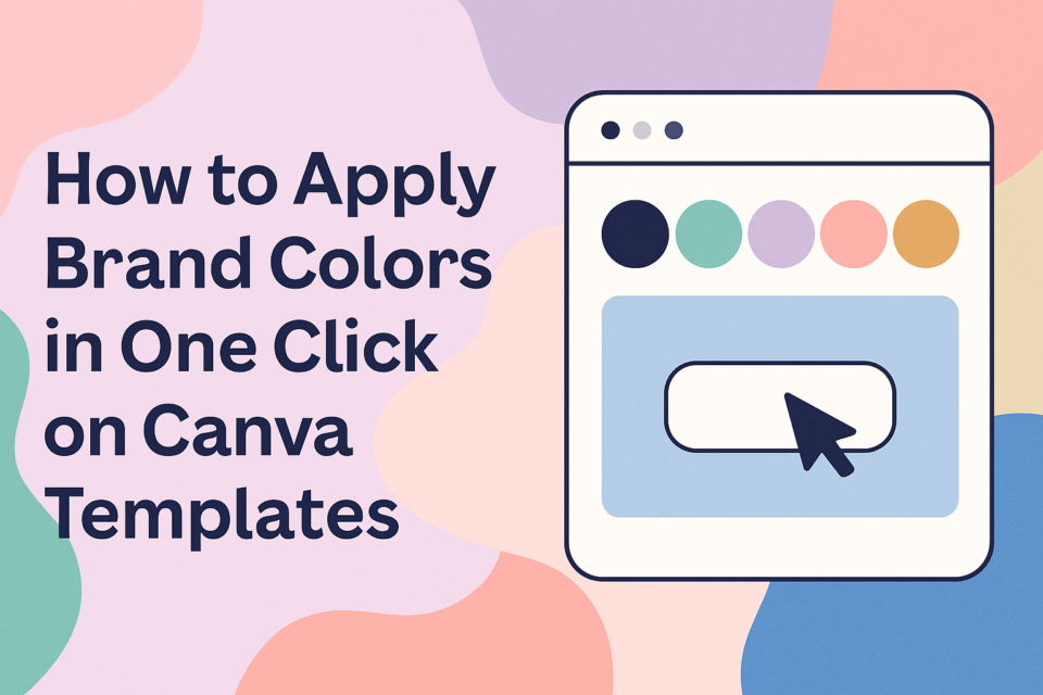 How to Apply Brand Colors in One Click on Canva Templates - Graphic ...