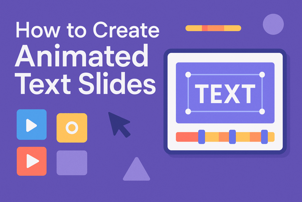 How to Create Animated Text Slides - Graphic Design Resource