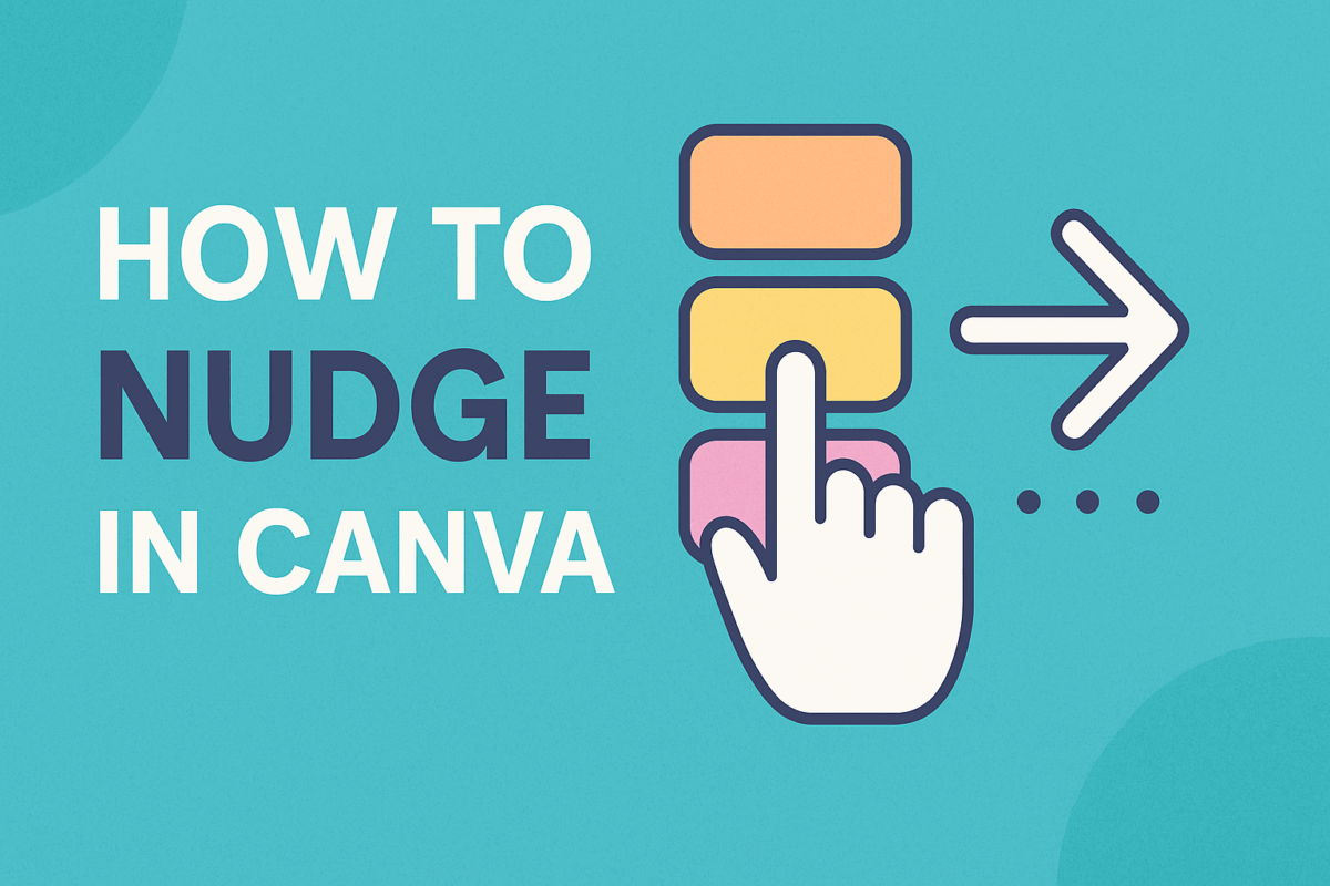 How to Nudge in Canva - Graphic Design Resource