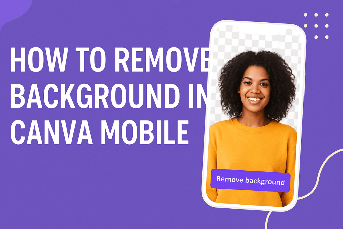 How to Remove Background in Canva Mobile - Graphic Design Resource