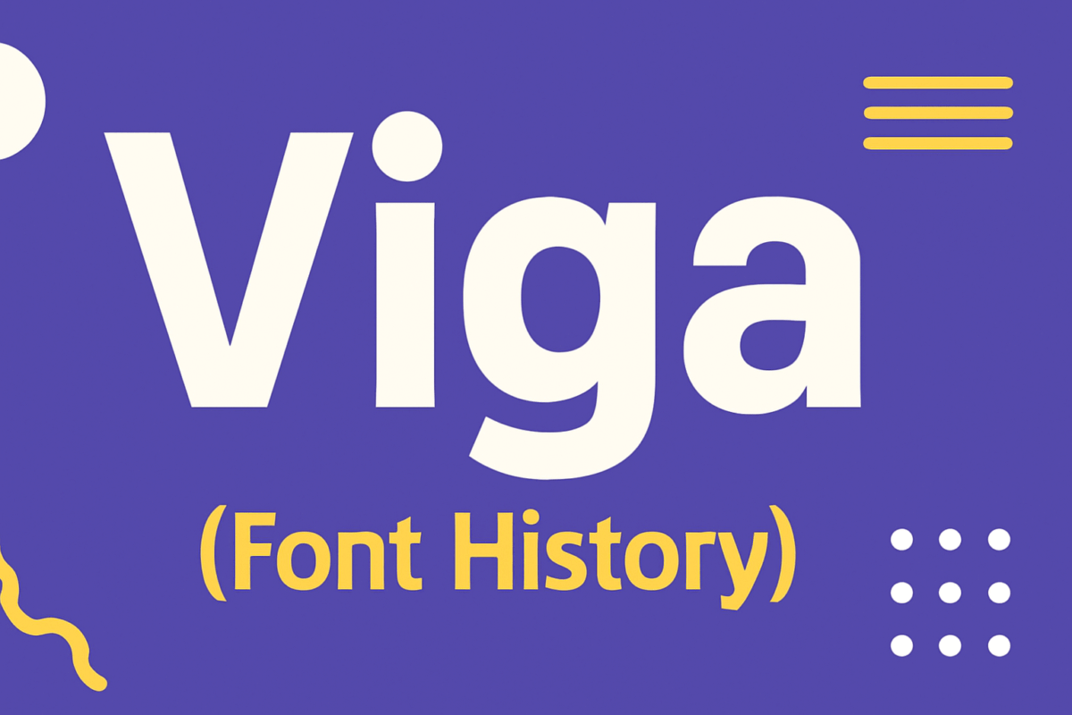 Viga (Font History) - Graphic Design Resource